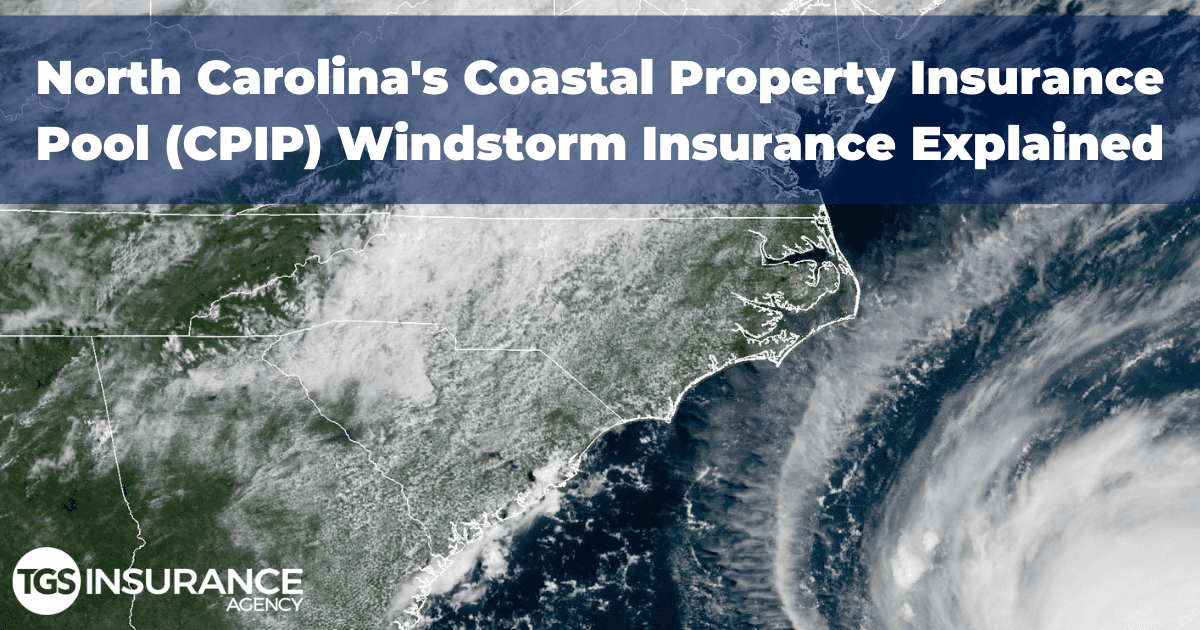 CPIP Windstorm Insurance Explained | TGS Insurance Agency